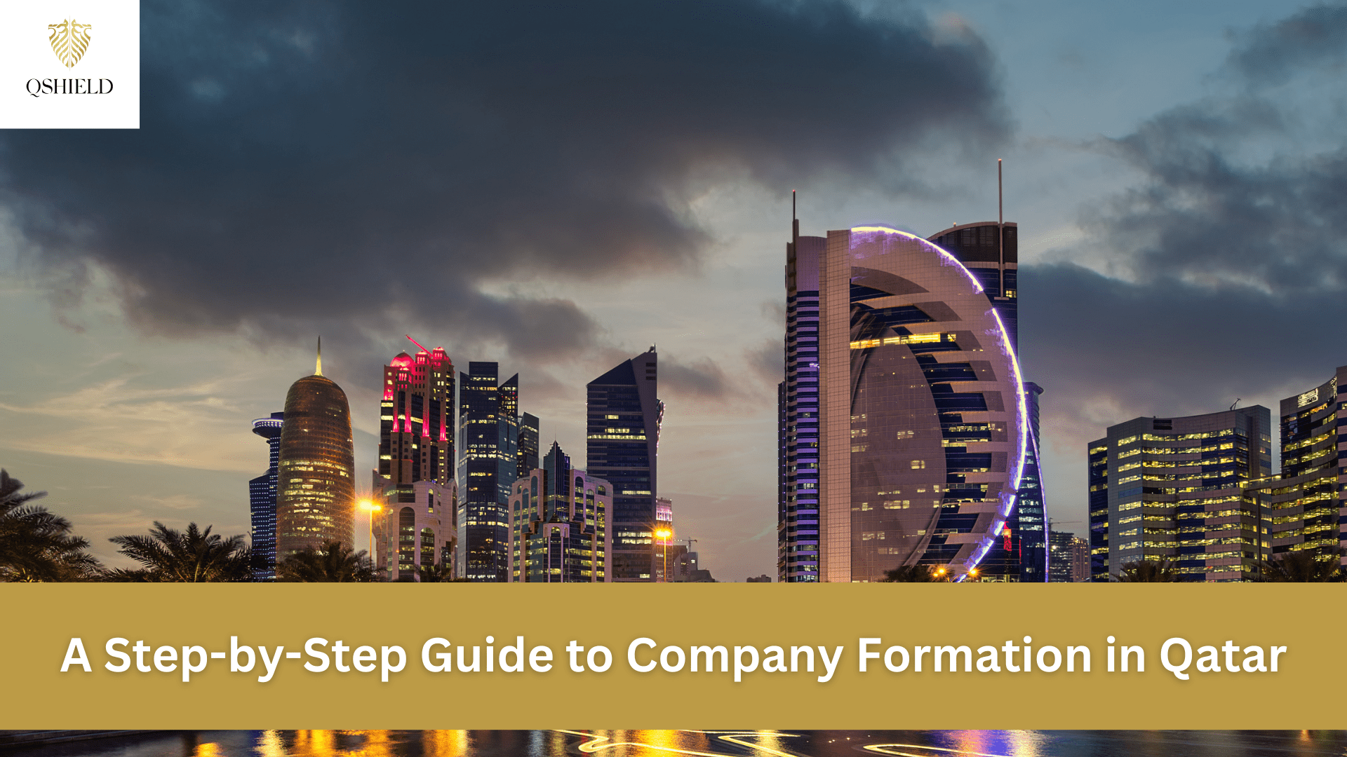 Company Formation in Qatar – Step-by-Step Guide